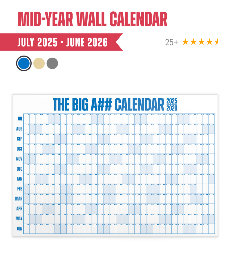 Mid-Year Calendars & Planners | The Big A## Calendar